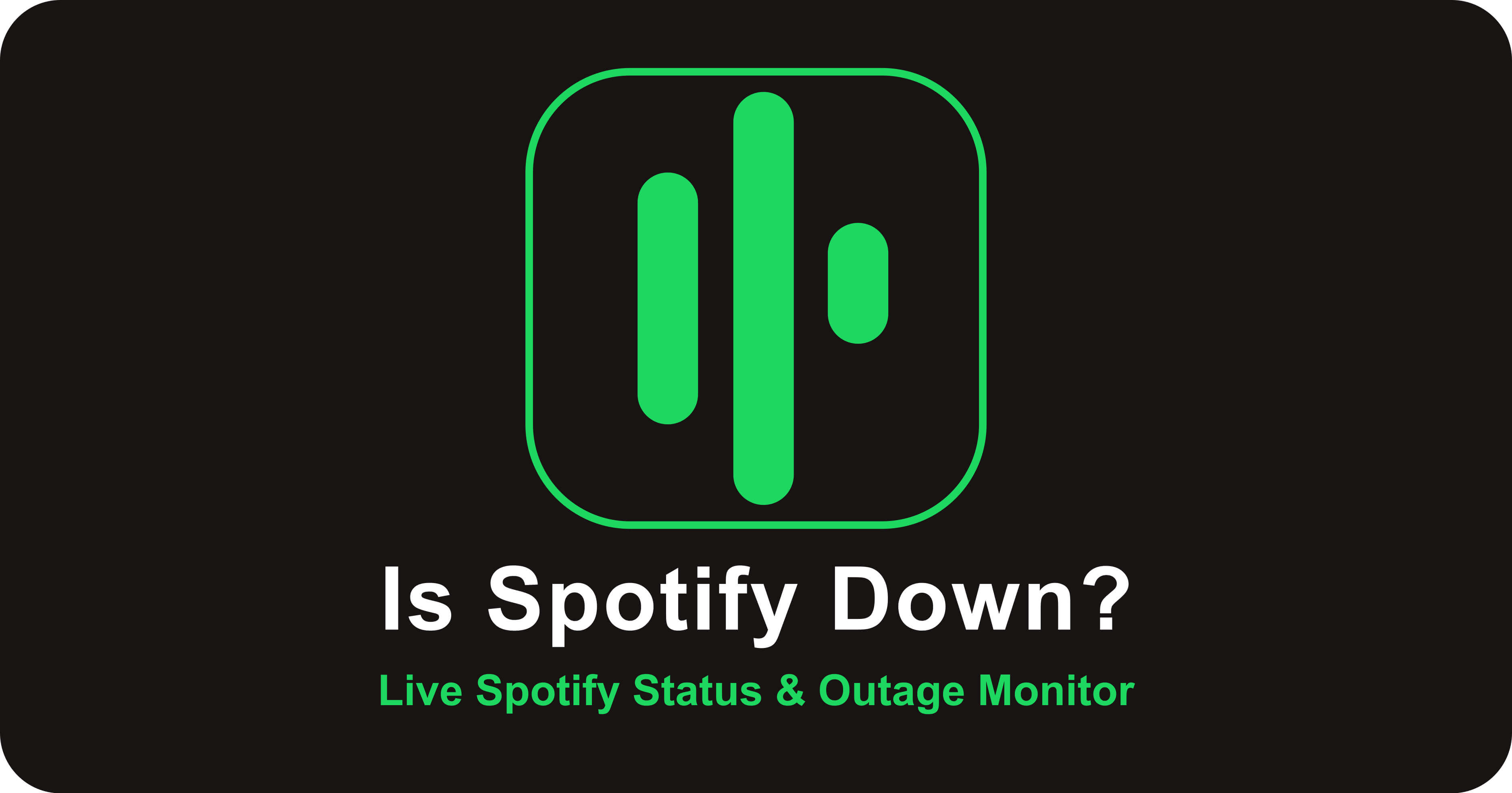 Is Spotify Down? | Live Spotify Outage & Status Monitor